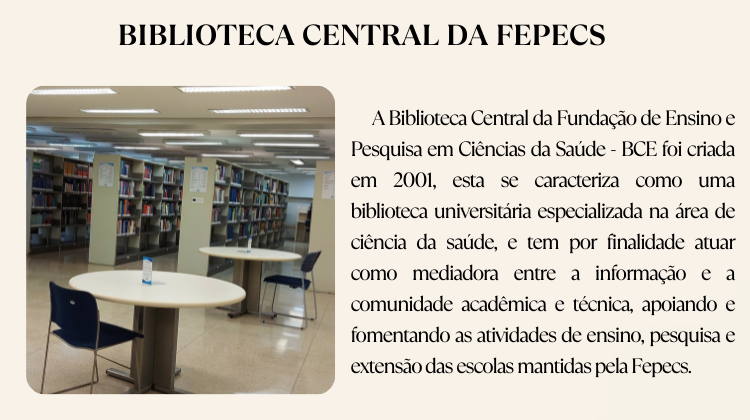 Biblioteca Central da Fundação de Ensino e Pesquisa em Ciências da Saúde